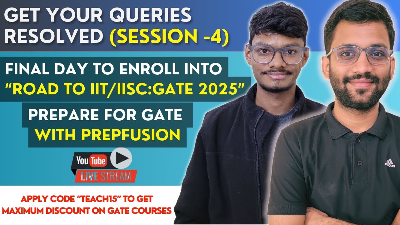 Ask Your Doubts || Final Day to Enroll in "Road to IIT/IISC : GATE 2025 ...