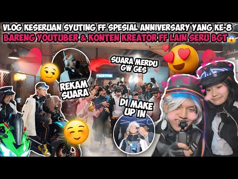 VLOG BUCIN & KESERUAN SYUTING FF SPESIAL ANNIVERSARY KE-8 BARENG 12 YOUTUBER FF LAIN RAME BANGET😱