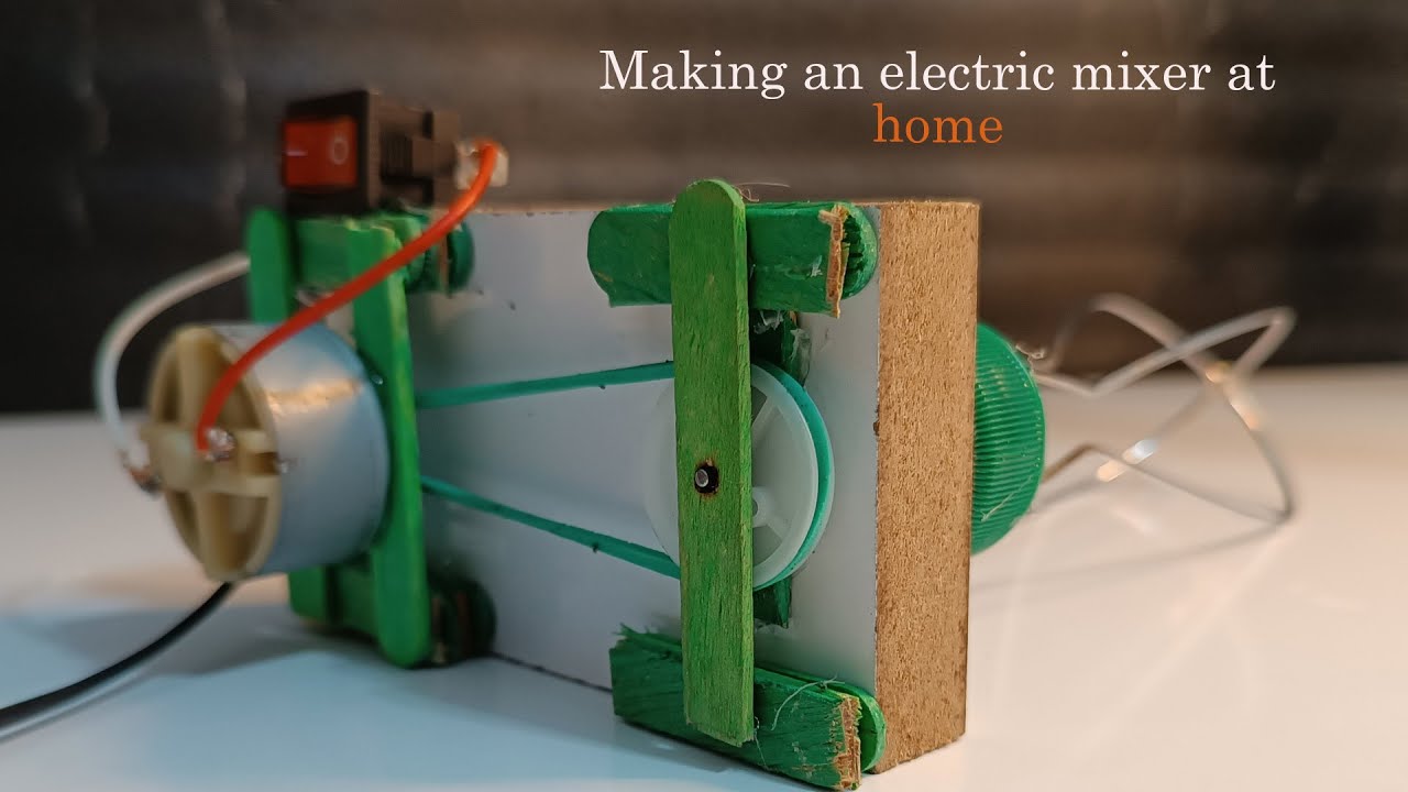 How to make an electric mixer using a DC motor and unused items at home ...