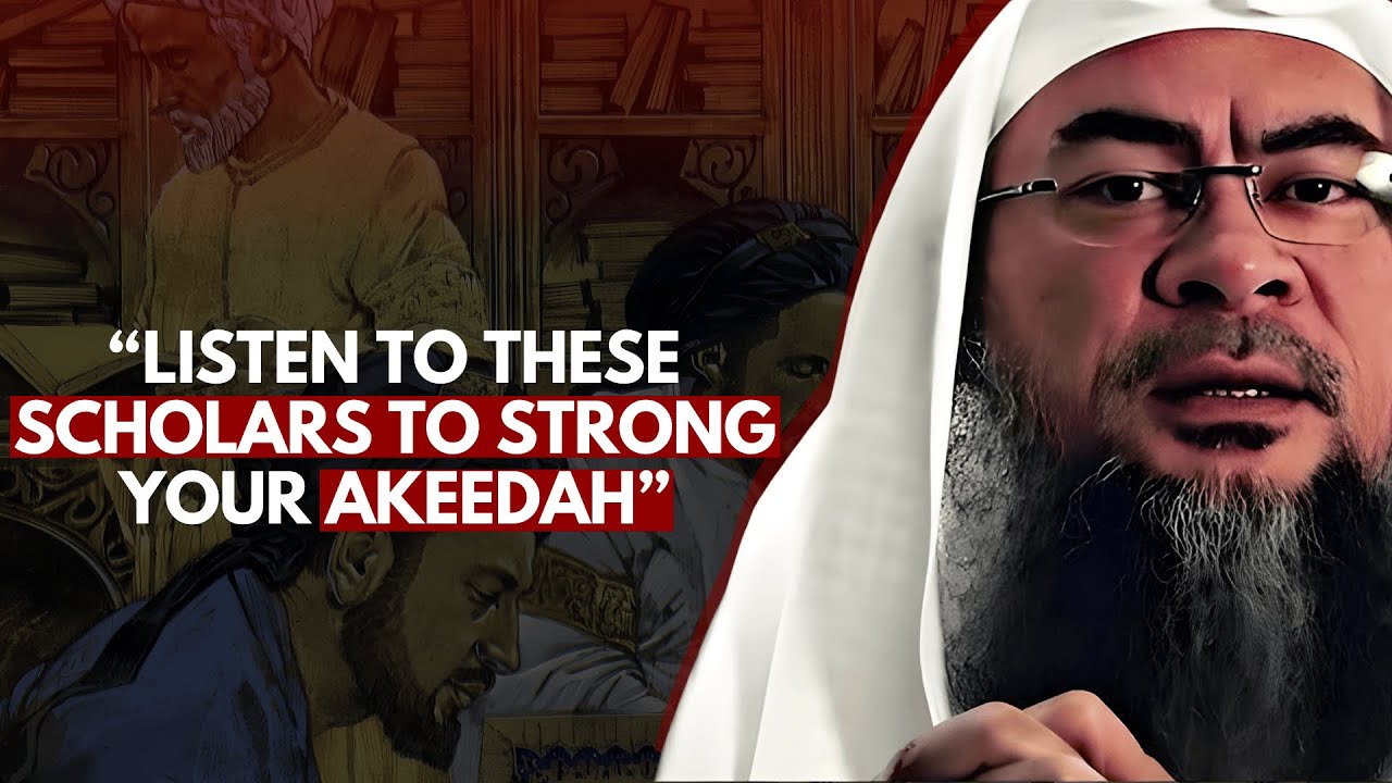 Listen To These Scholars To Strengthen Your Akidah! - Sheikh Assim Al ...