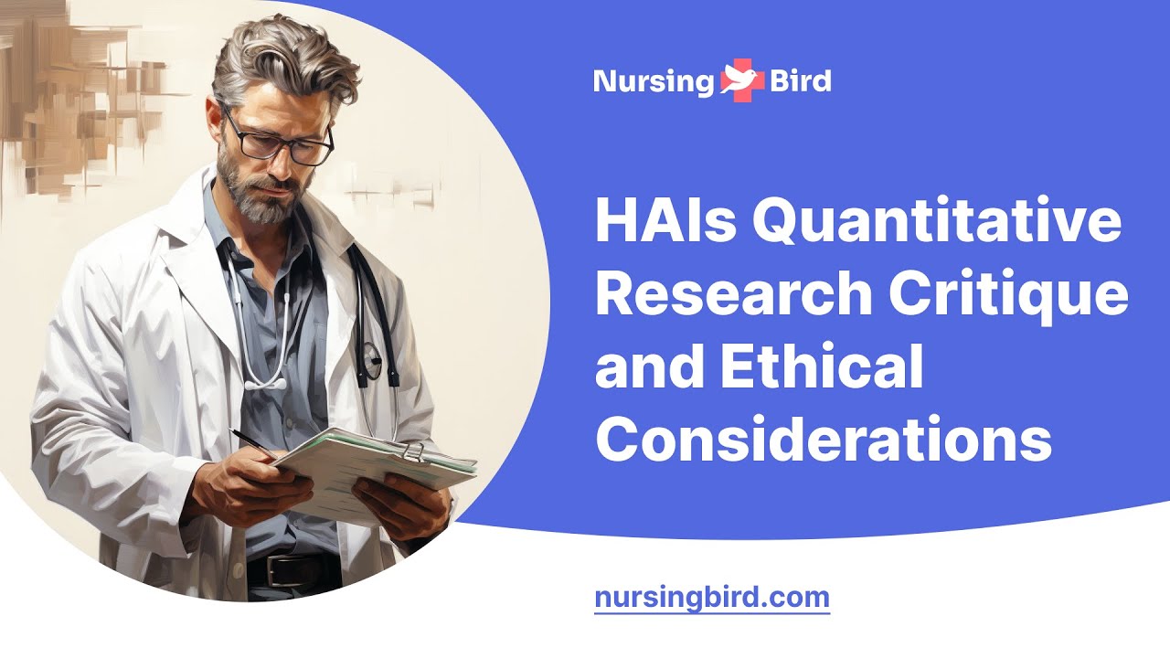 HAIs Quantitative Research Critique and Ethical Considerations - Essay ...