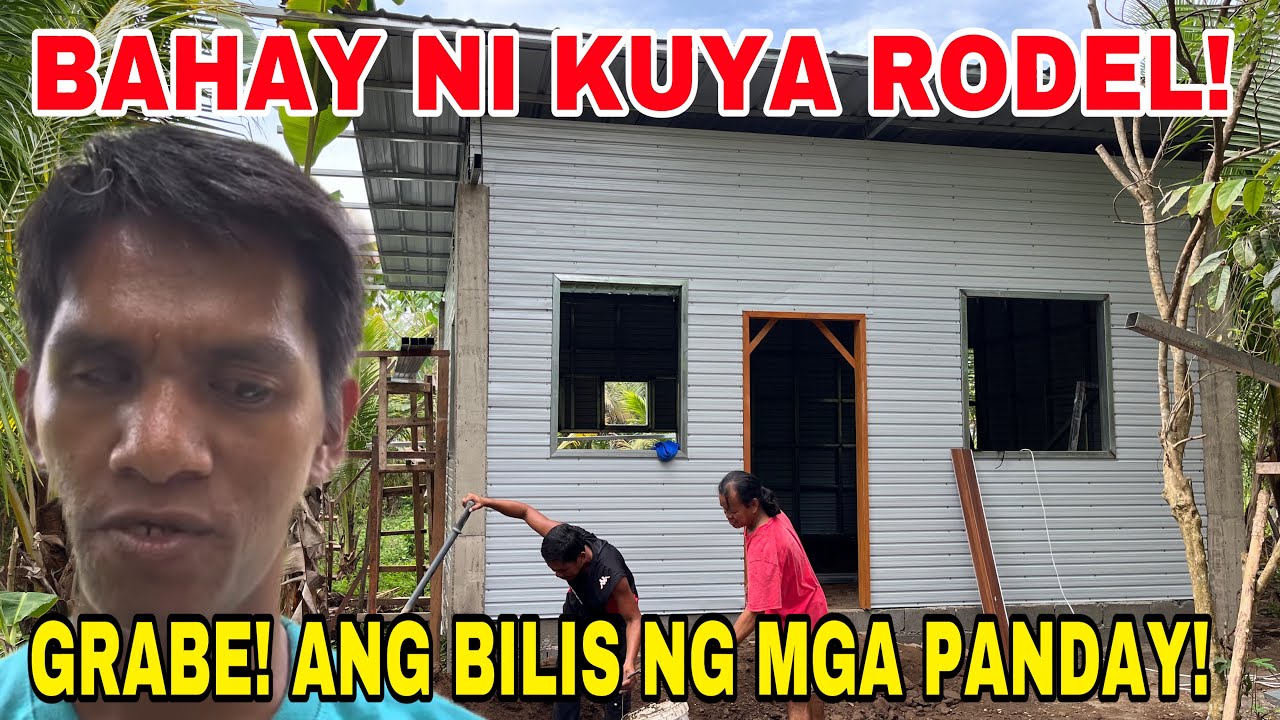 UPDATE SA PABAHAY PROJECT PARA KAY KUYA RODEL! ANG GANDA NA! - YouTube
