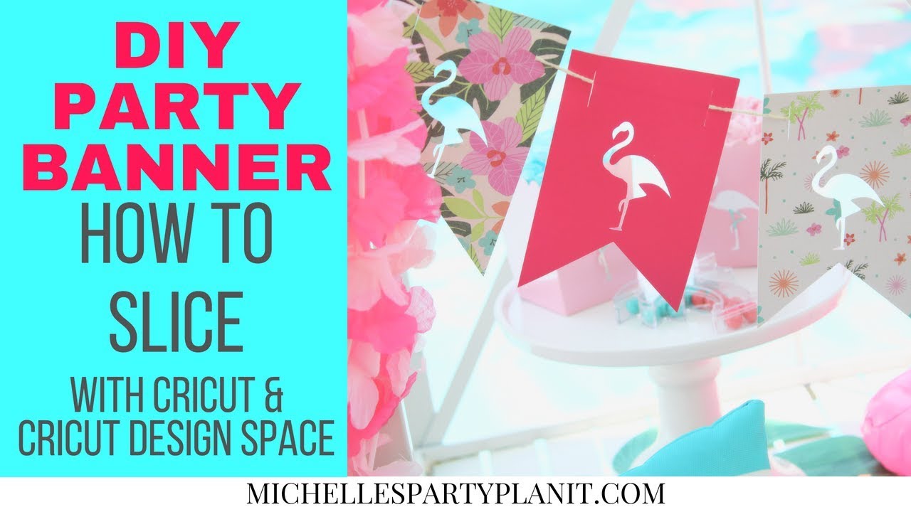 How to Slice in Cricut Design Space - DIY Party Banner - YouTube how-to-slice-in-cricut-design-space-diy-party-banner-youtube