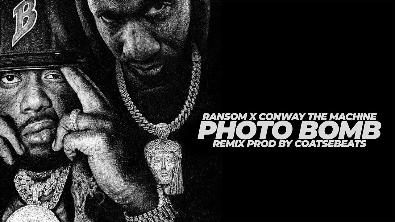 Ransom x Conway The machine-Photo Bomb-Remix (Prodby@coatsebeats ...