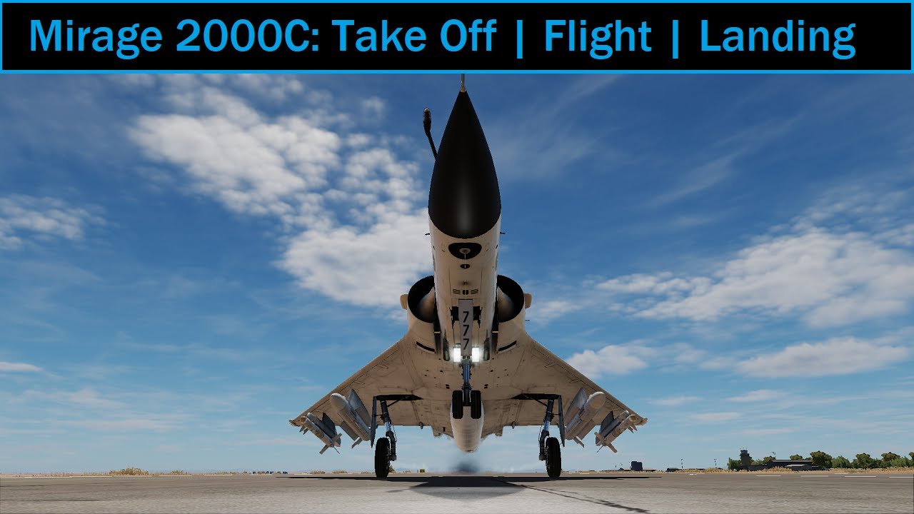 DCS World: Mirage 2000C Takeoff, Flight, and Landing - YouTube