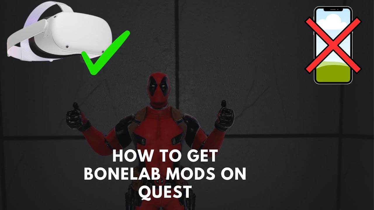How to Get Bonelab Mods on Quest 2 (PC REQUIRED) - YouTube