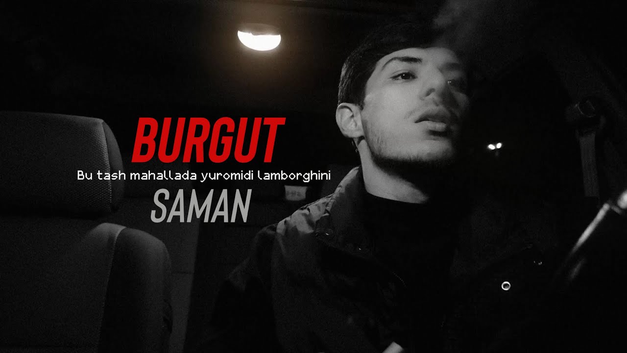 Saman - Burgut (Mood Video) - YouTube