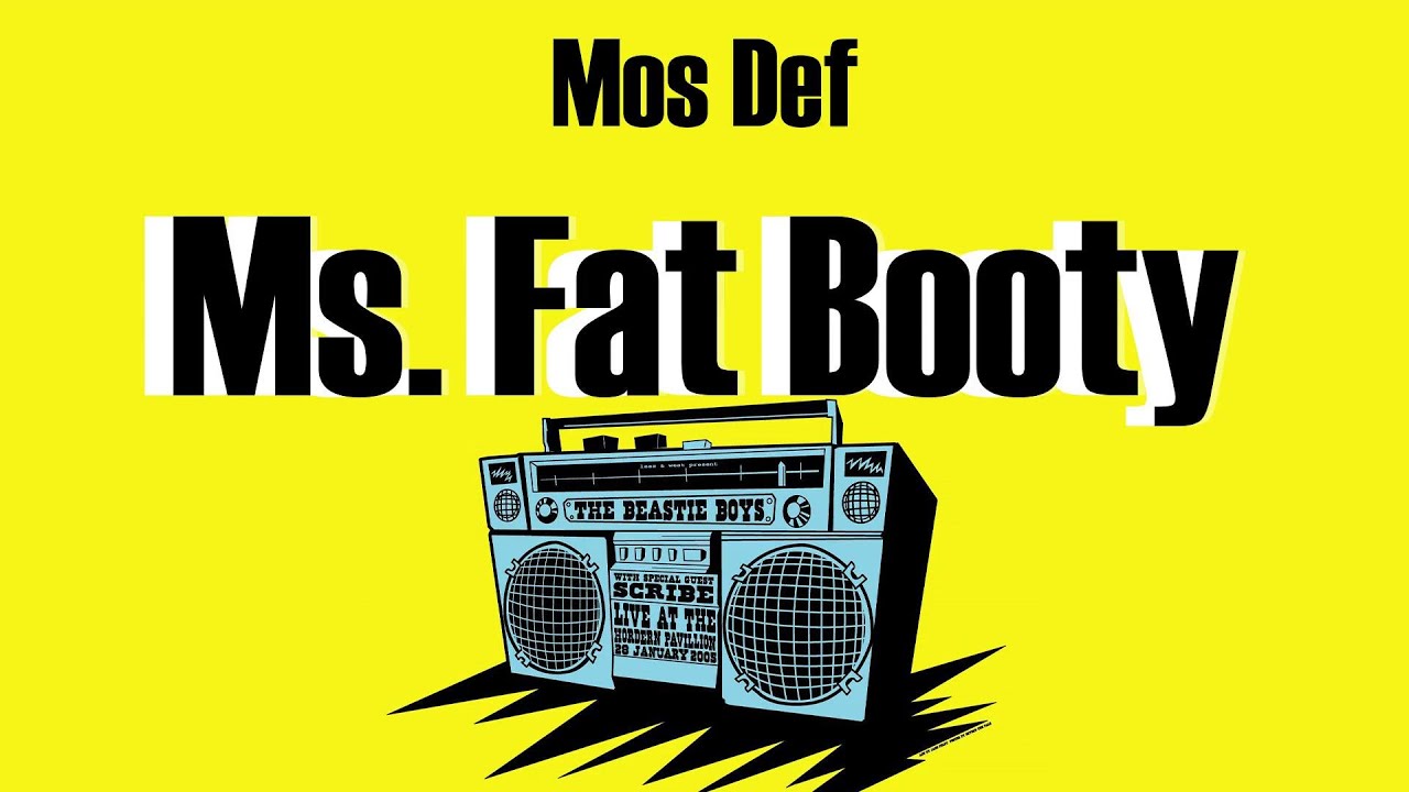 Mos Def - Ms. Fat Booty (Lyrics) - YouTube