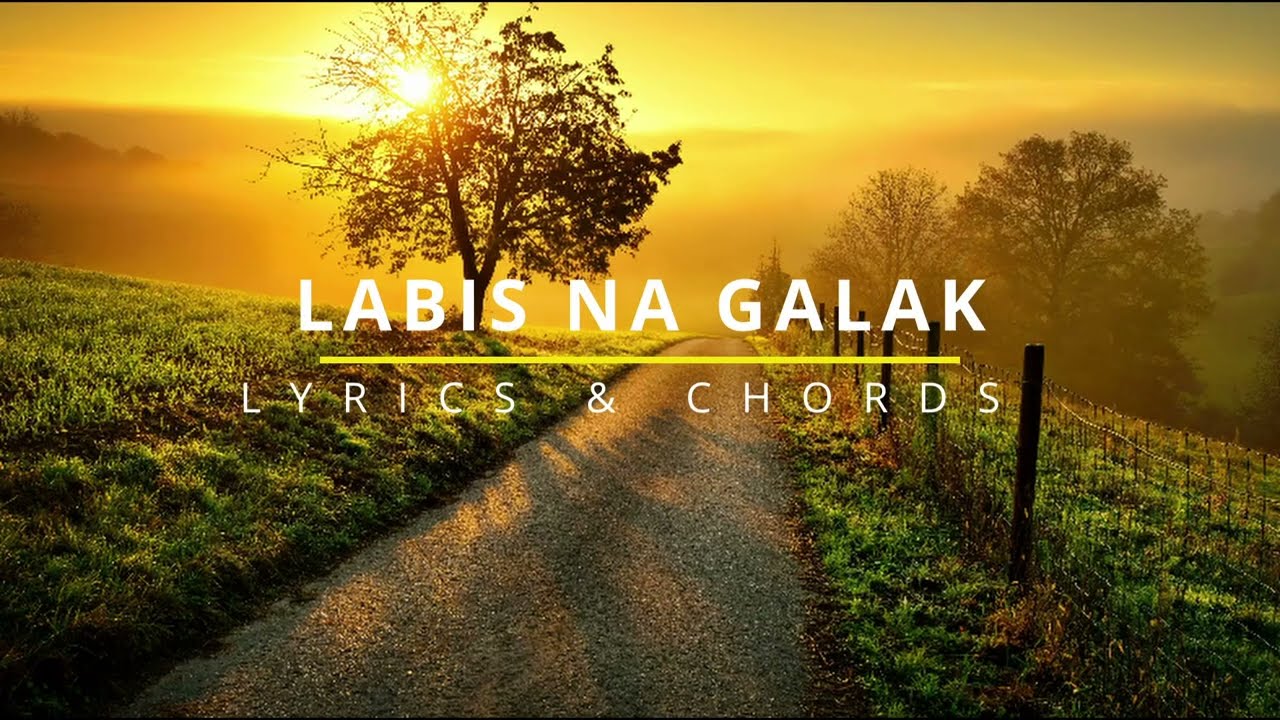 LABIS NA GALAK Lyrics & Chords - Faith Music Manila Chords - Chordify