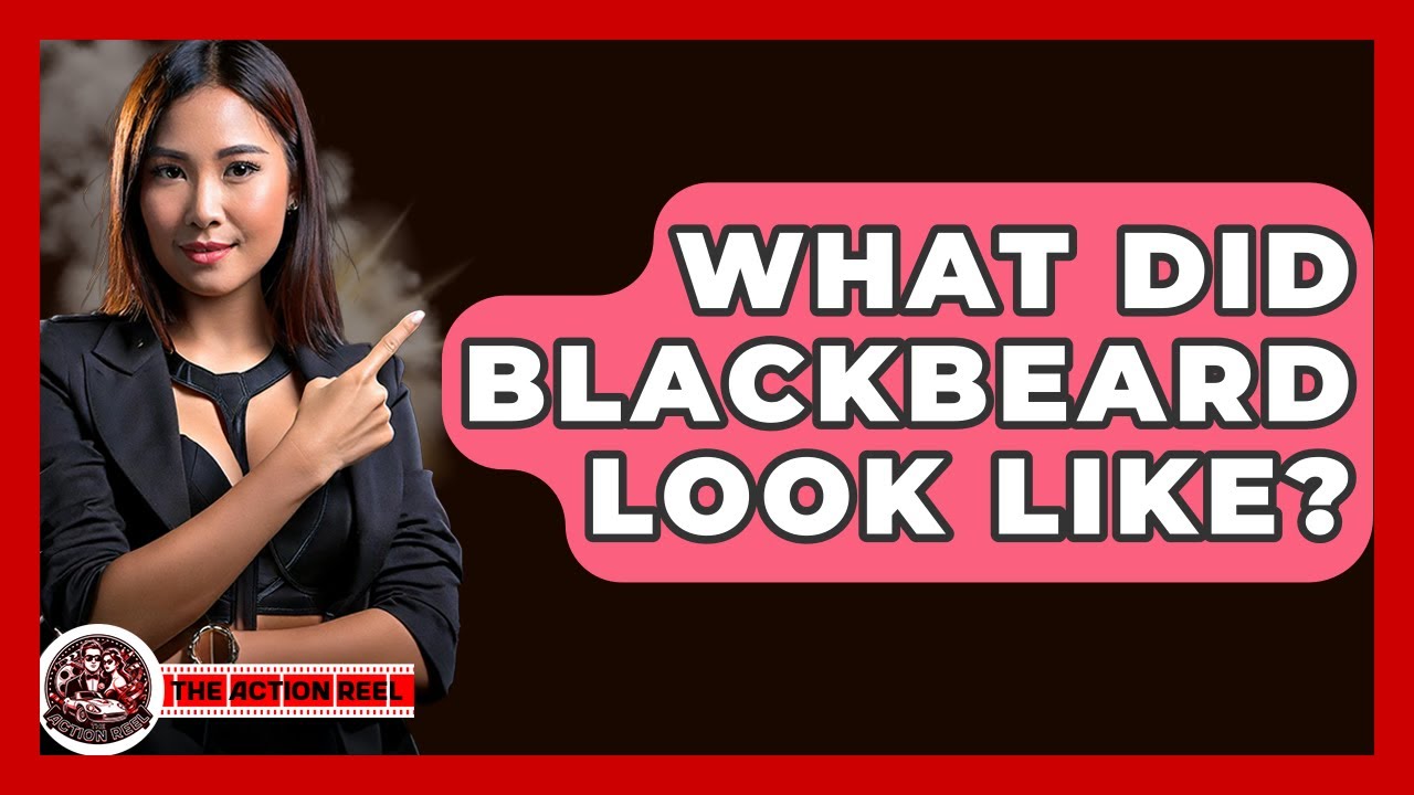 What Did Blackbeard Look Like? - The Action Reel - YouTube