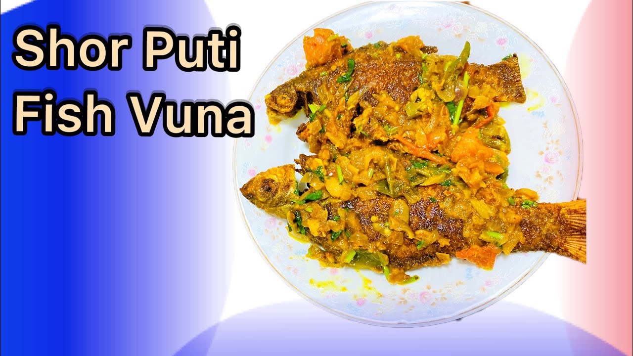 Bangali style Shor Puti Macher Vuna Recipe | Puti Fish Fry Vuna ...