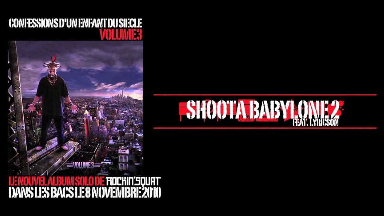 Rockin' Squat - Shoota Babylone 2 feat Lyricson (Son Officiel) - YouTube
