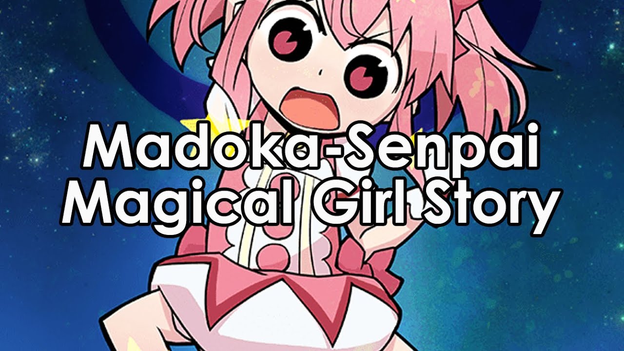 Madoka-Senpai - Magical Girl Story - YouTube