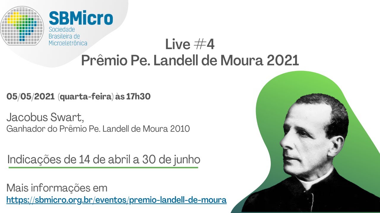 Premiados Landell de Moura #4 - Prof. Dr. Jacobus Swart, Unicamp (2010 ...