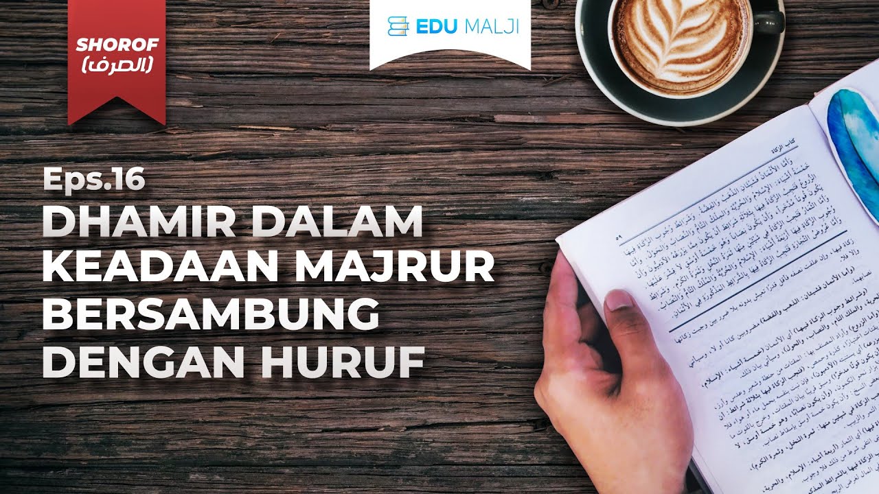 16. Dhamir dalam keadaan majrur bersambung dengan huruf | Ustadz Dedy ...