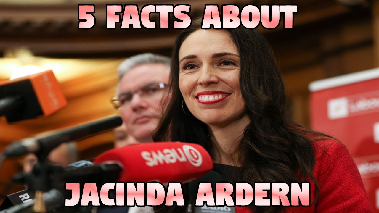 5 Facts About Jacinda Ardern (Labour Party) - YouTube
