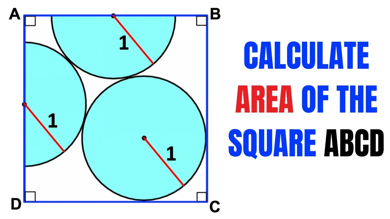 Calculate area of the Square ABCD | Radius of circles is 1 | Important ...
