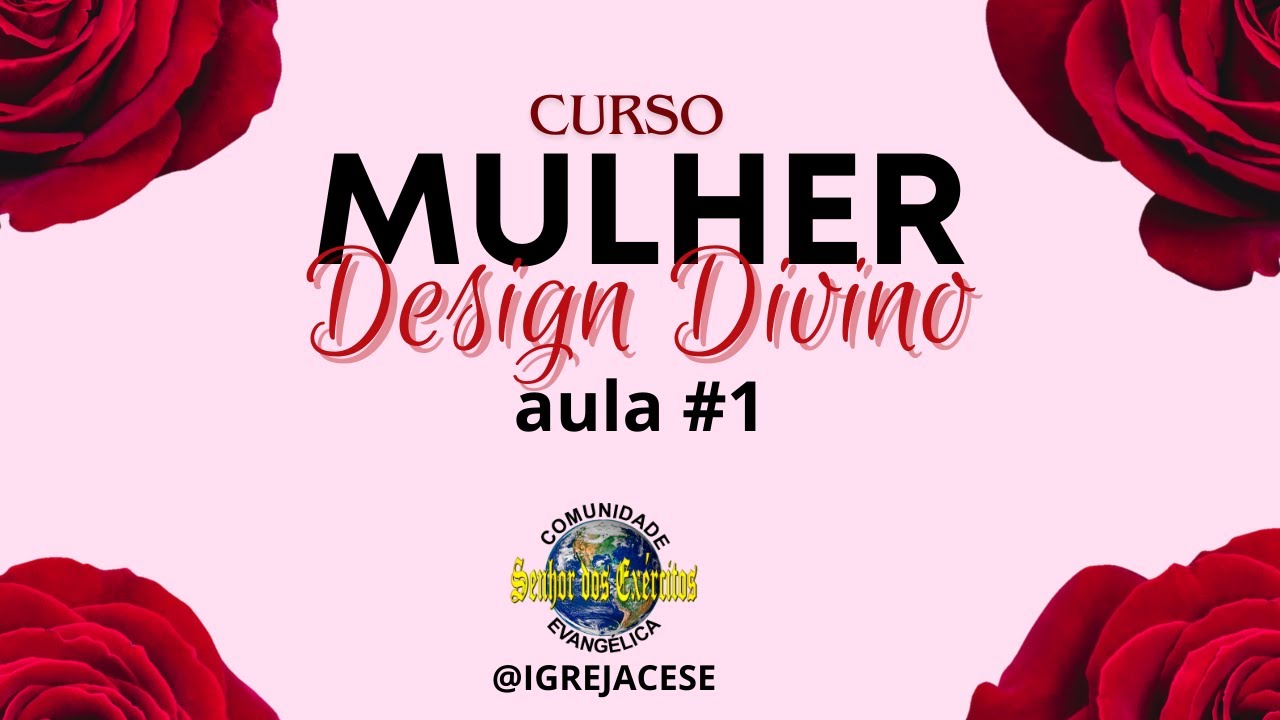 Mulher: Design Divino | Aula 1: Discernimento | Igreja CESE (LEGENDADO) - YouTube