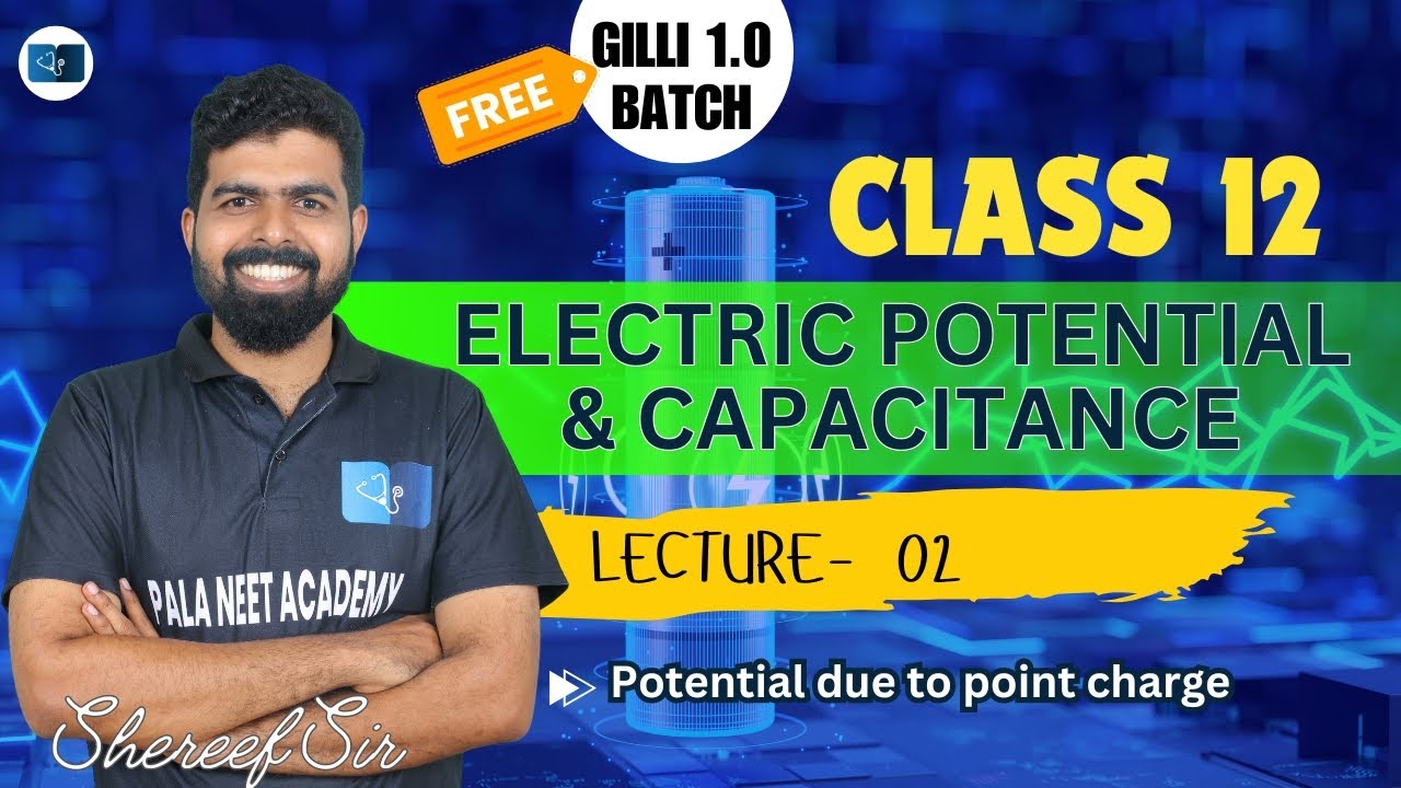 Electric Potential and Capacitance|L-2|Potential due to point charge|Physics|CBSE|STATE|NEET ...