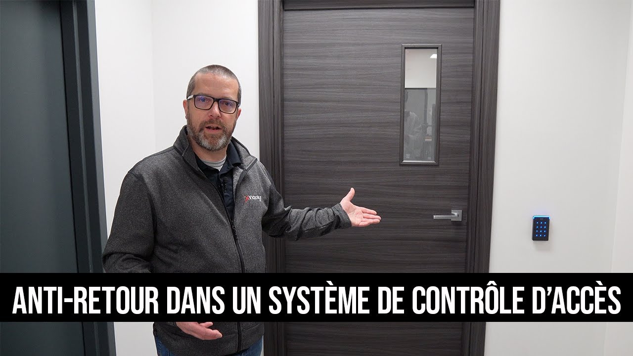 Qu'est-ce que l'anti-retour dans un système de contrôle d'accès et ...