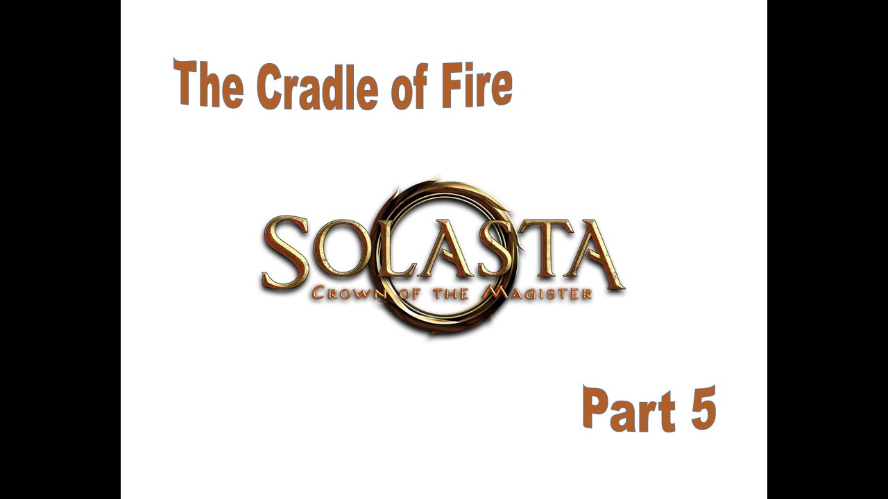Solasta Crown of the Magister: Cradle of Fire Pt 5 - YouTube