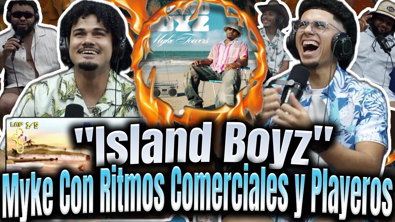 REACCIÓN a "ISLAND BOYZ" Myke Towers Se Fue Comercial!? Un Album Para ...