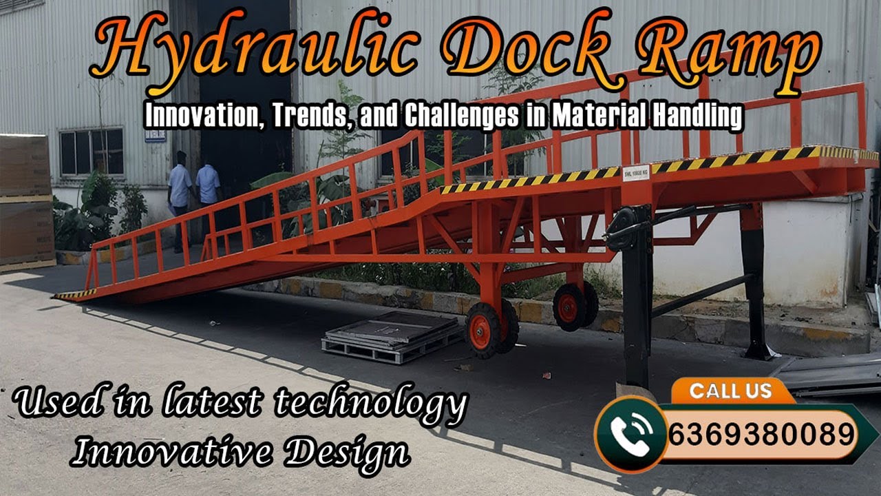 Hydraulic Dock Ramp Manufacturers|Chennai|Coimbatore|Bangalore ...