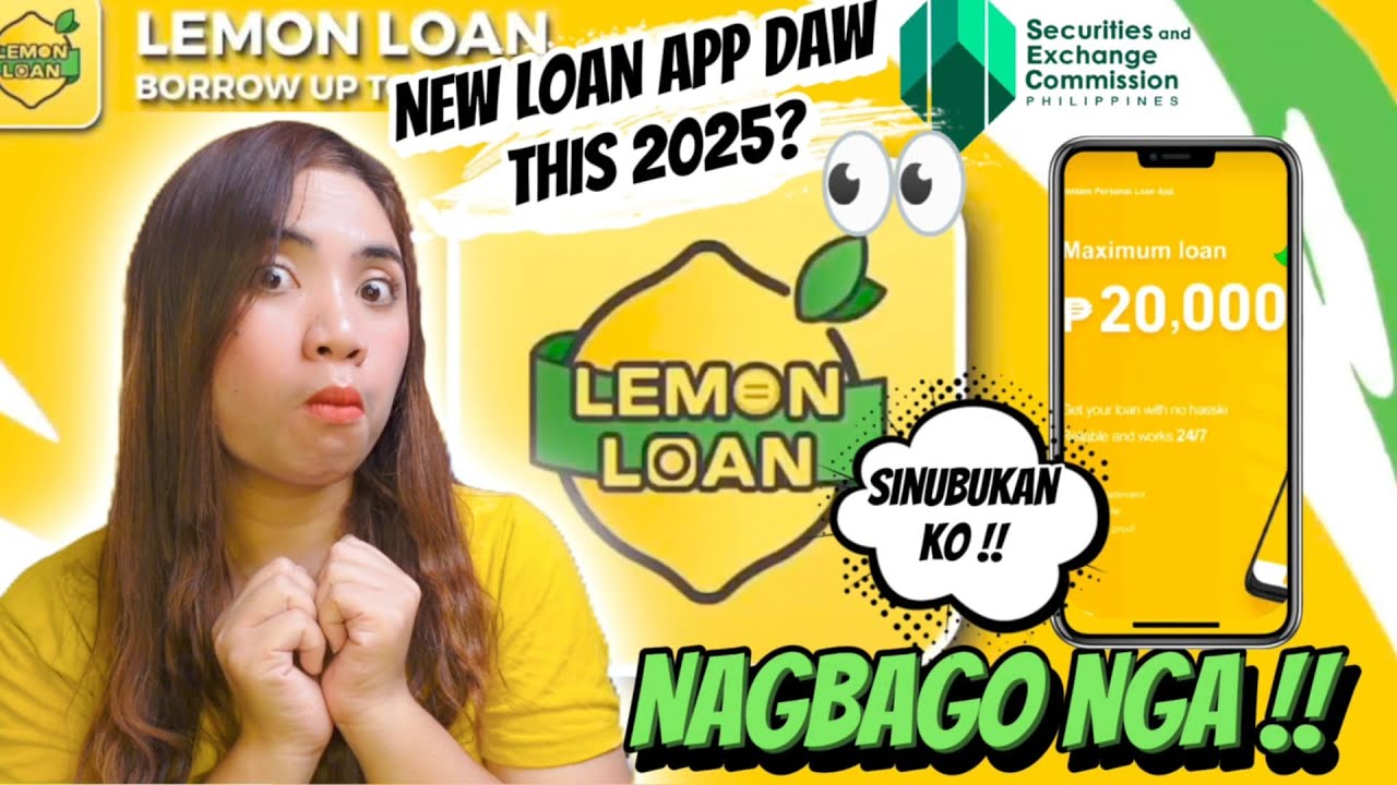 BAGONG LEMON LOAN APP DAW THIS 2025? OFFERS 20,000 !! SINUBUKAN KO AGAD AT NAGBAGO NGA !! - YouTube