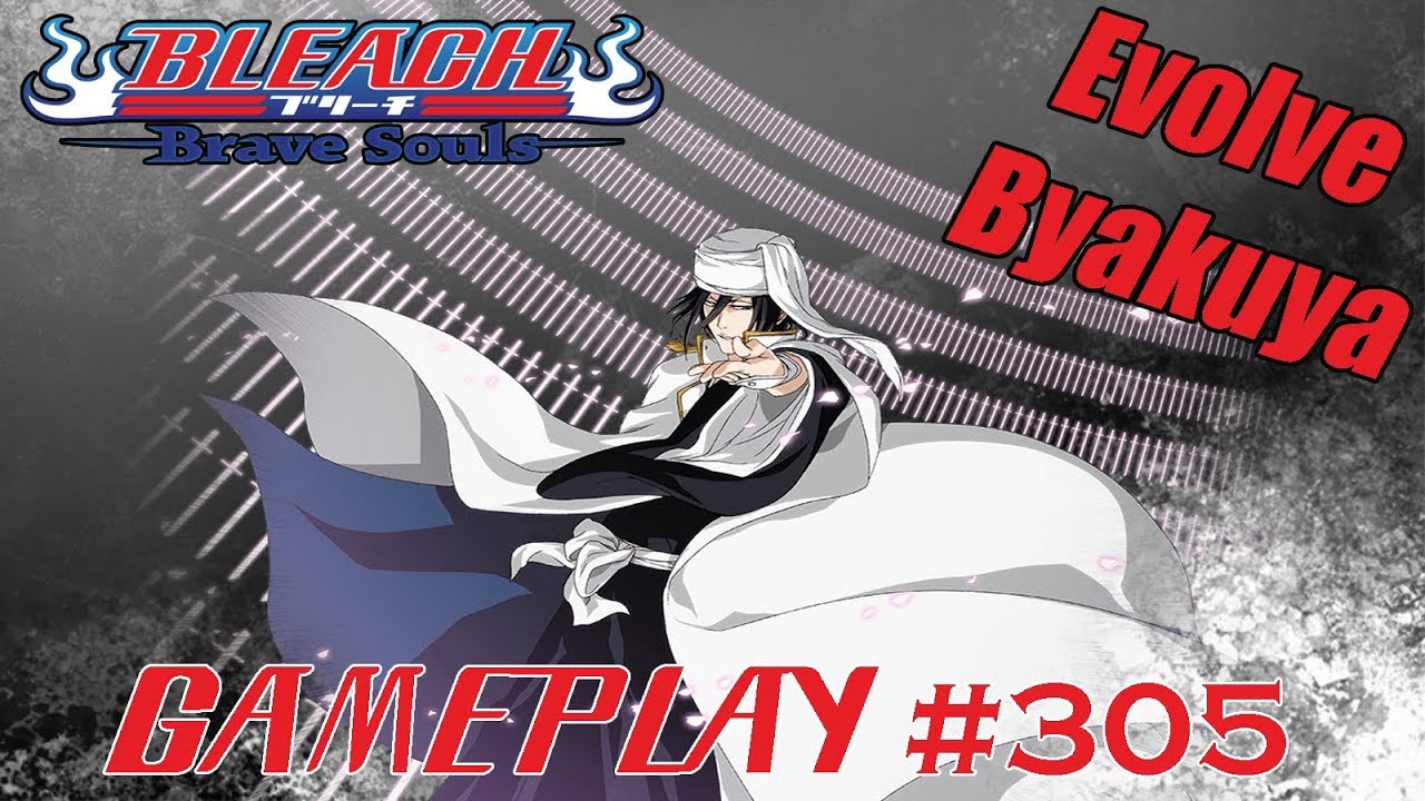 Bleach Brave Souls #305 - Evolving Byakuya (TYBW ver.) to 6 Star + Soul ...