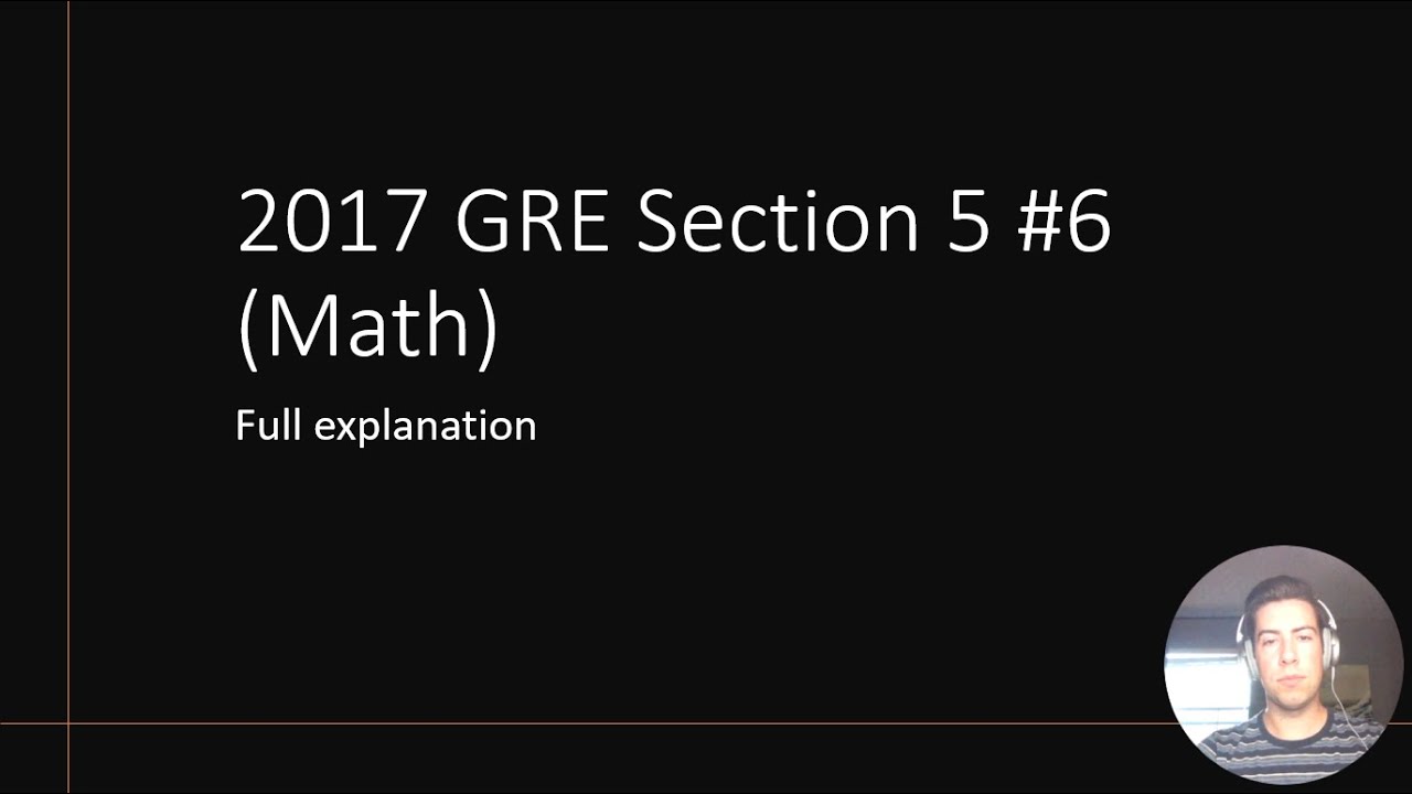 GRE Math Practice Question #6 (FULL EXPLANATION)! - YouTube