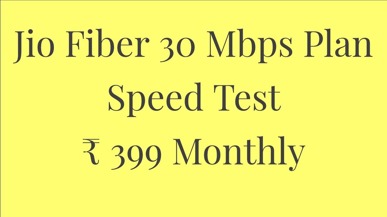 Jio Fiber 399 Plan Speed Test 399 Monthly |JIO FIBER Speed test ...
