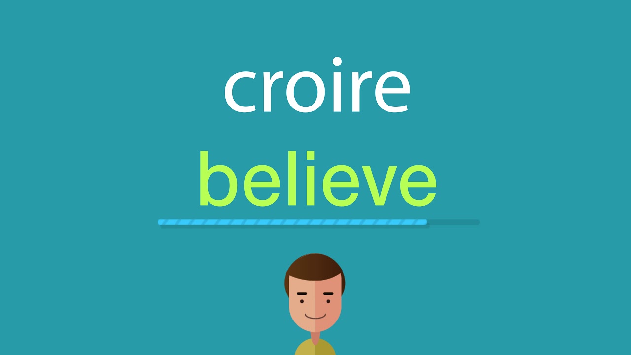 Comment dire croire en anglais - YouTube