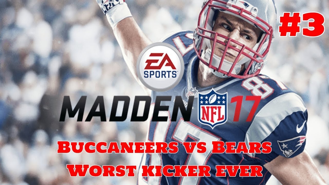 Madden 17: The Worst Kicker | Buccaneers vs Bears - YouTube