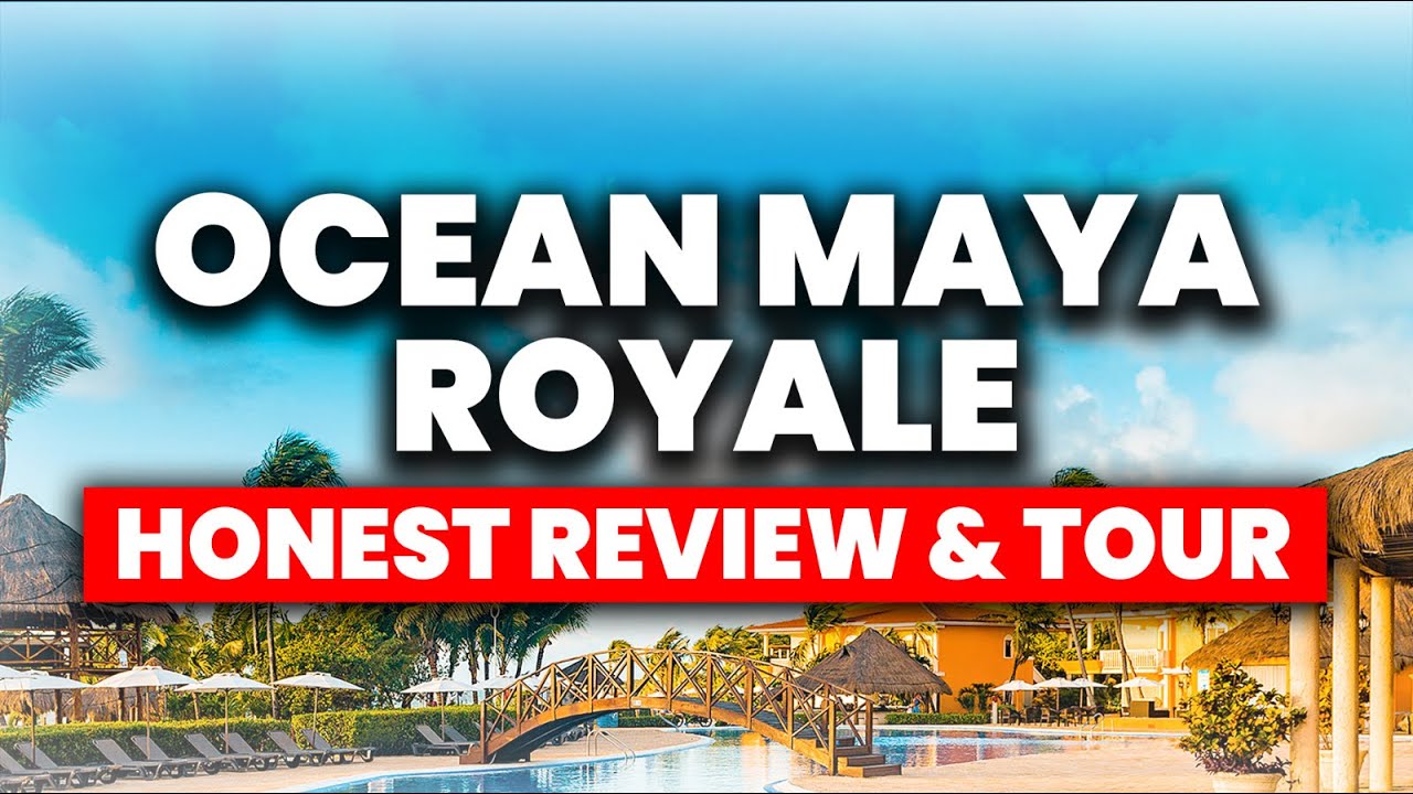 Ocean Maya Royale Playa Del Carmen | (HONEST Review & Full Tour) - YouTube