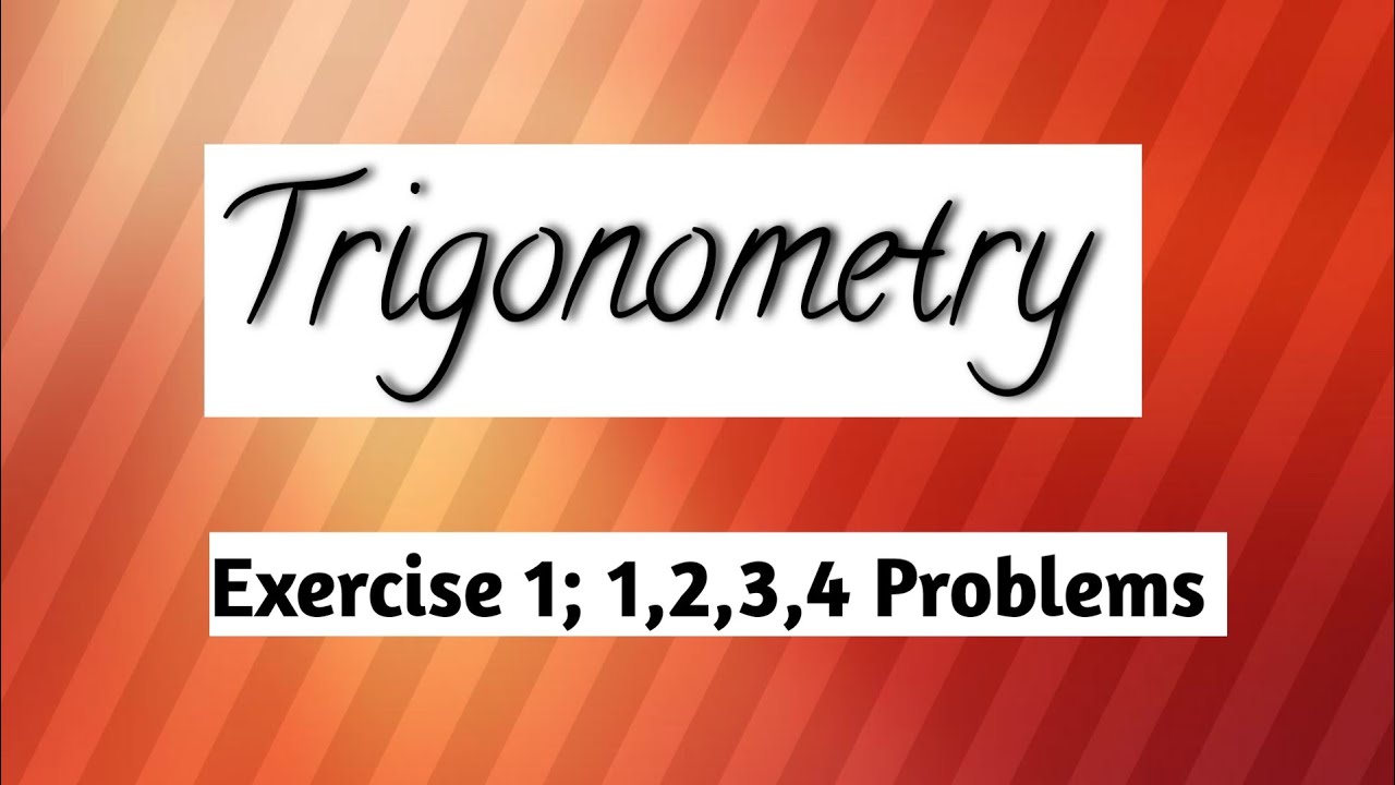 #Trigonometry Exercise 11.1;1,2,3,4 Problems ## - YouTube