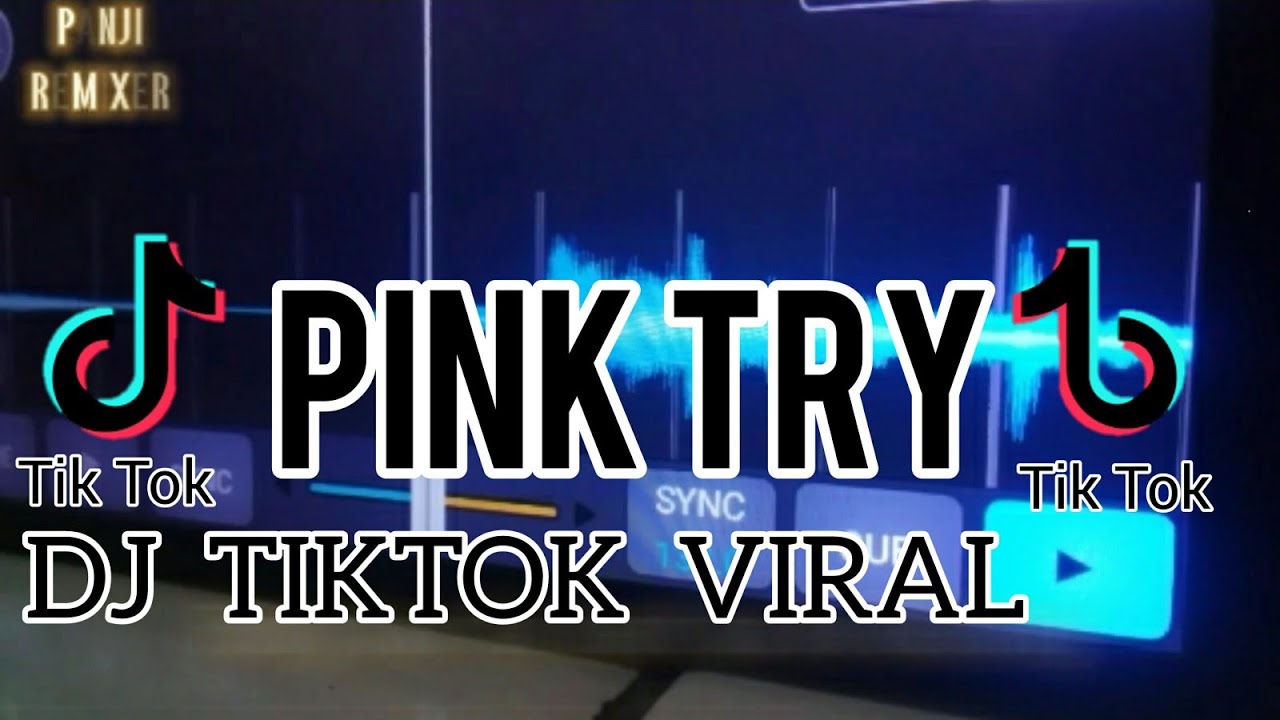 DJ PINK TRY 🎶TIKTOK VIRAL 2021 X INDIA MASHUP (PANJI REMIXER) FULL BASS ...