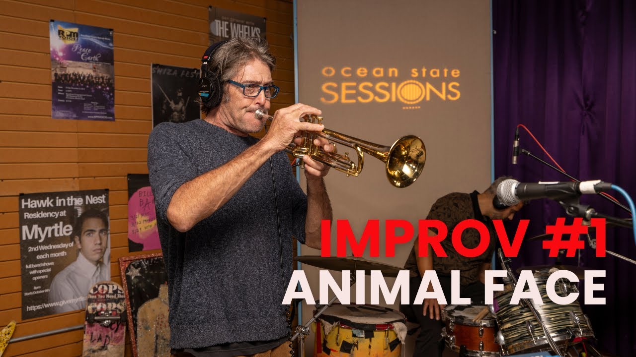Animal Face - Improv #1 | Ocean State Sessions - YouTube