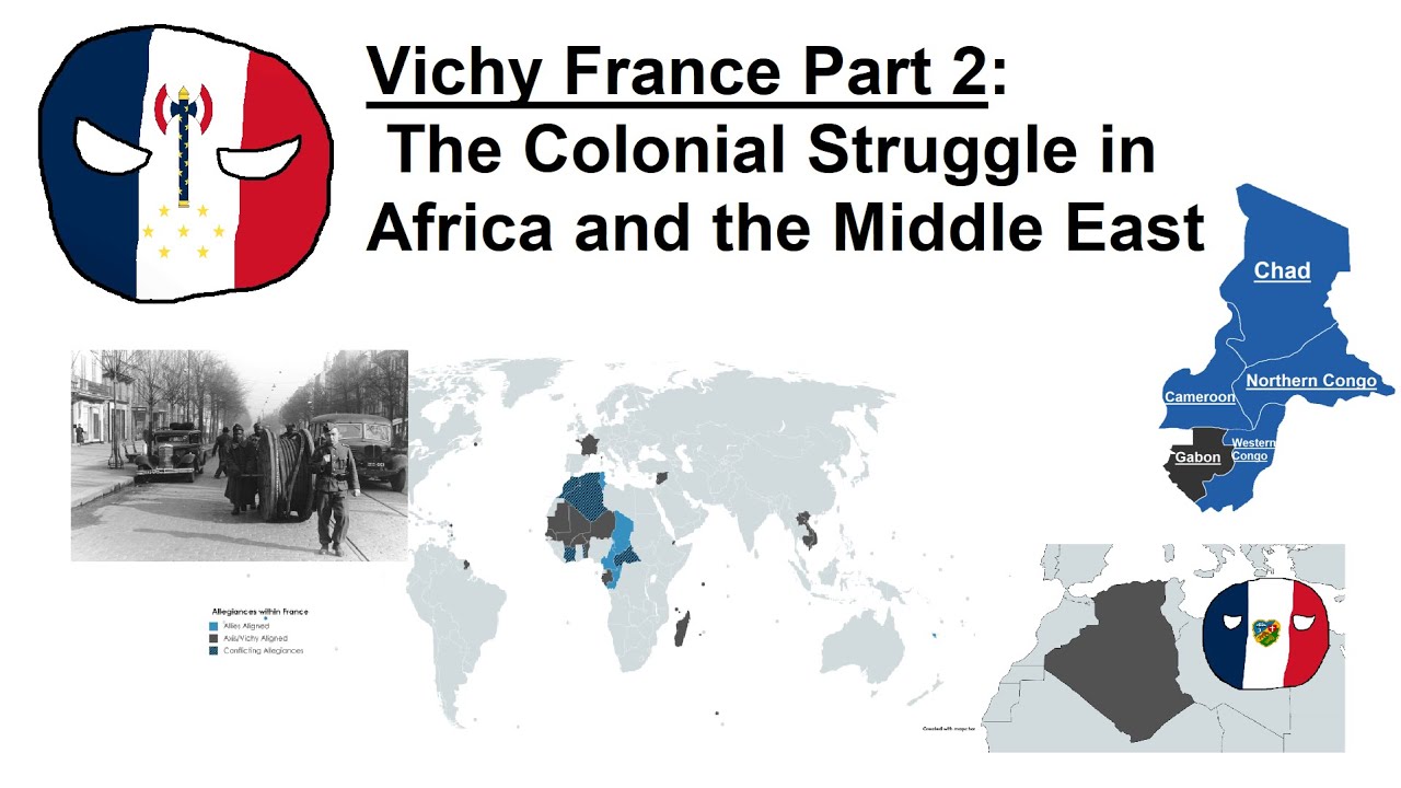 Vichy France Part 2: The Colonial Struggle in Africa and the Middle ...