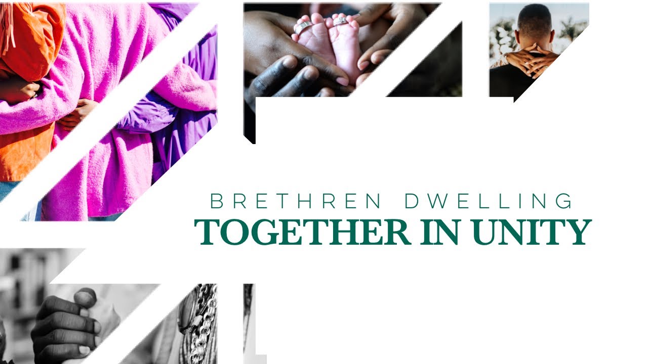 Benefits of Brethren Dwelling Together In Unity II | Pastor Mike ...