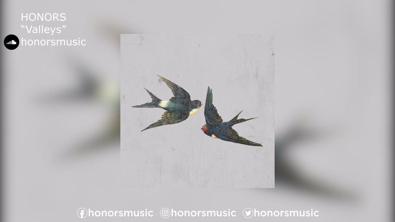 HONORS | "Valleys" - YouTube