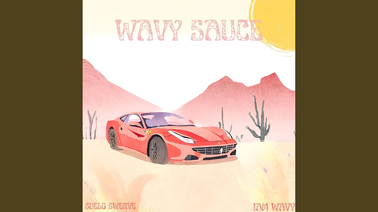 Wavy Sauce (feat. 1amwavy) - YouTube
