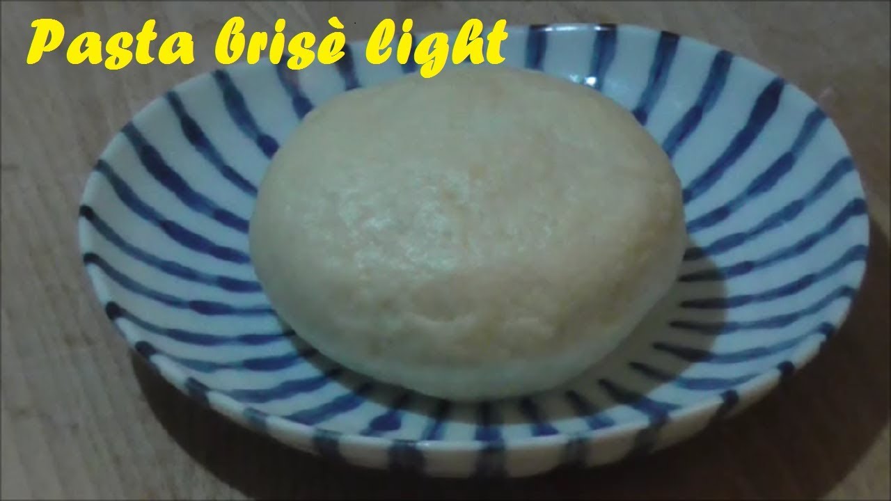 Pasta brisè light - YouTube