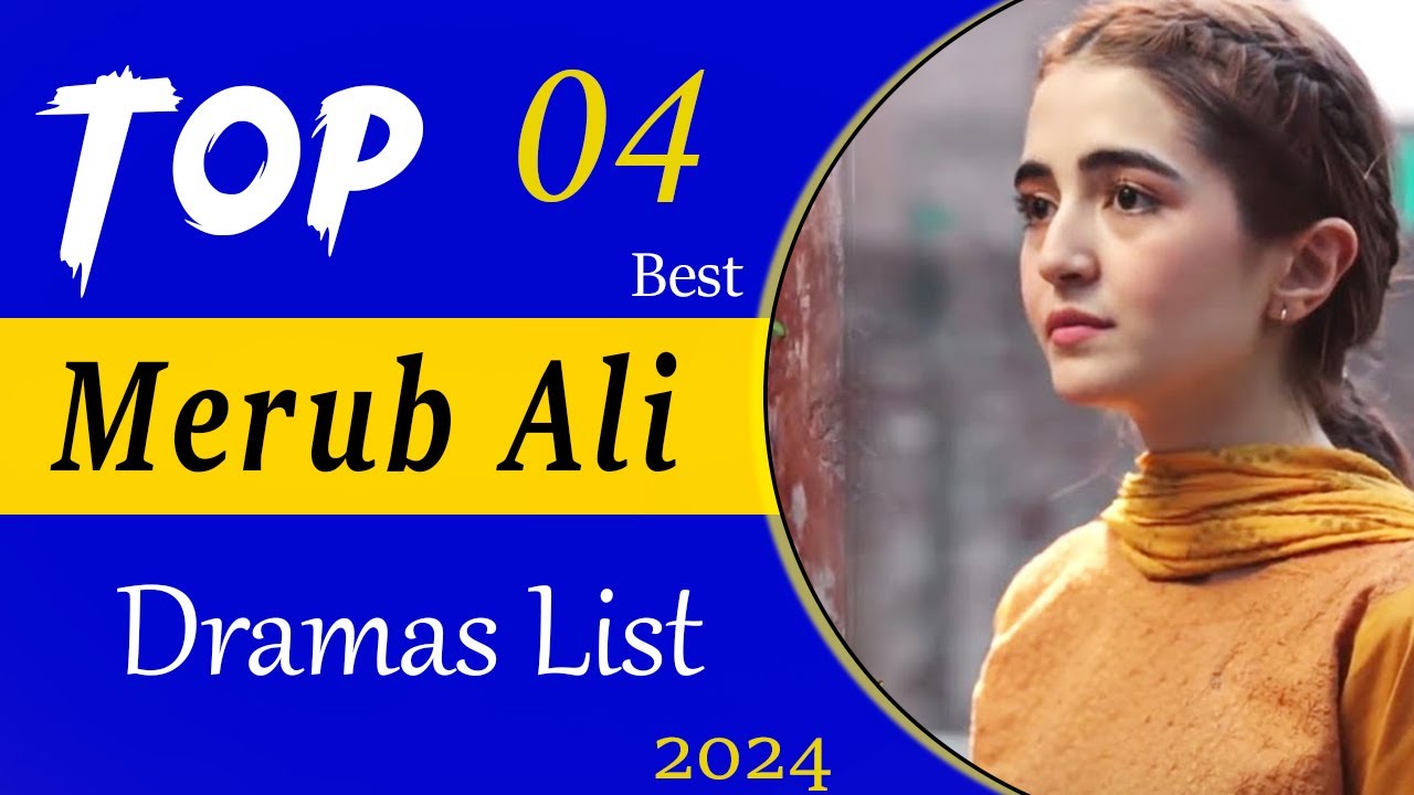 Top 04 Best Merub Ali Drama Serial List | Meerub ali Dramas | Pakistani ...