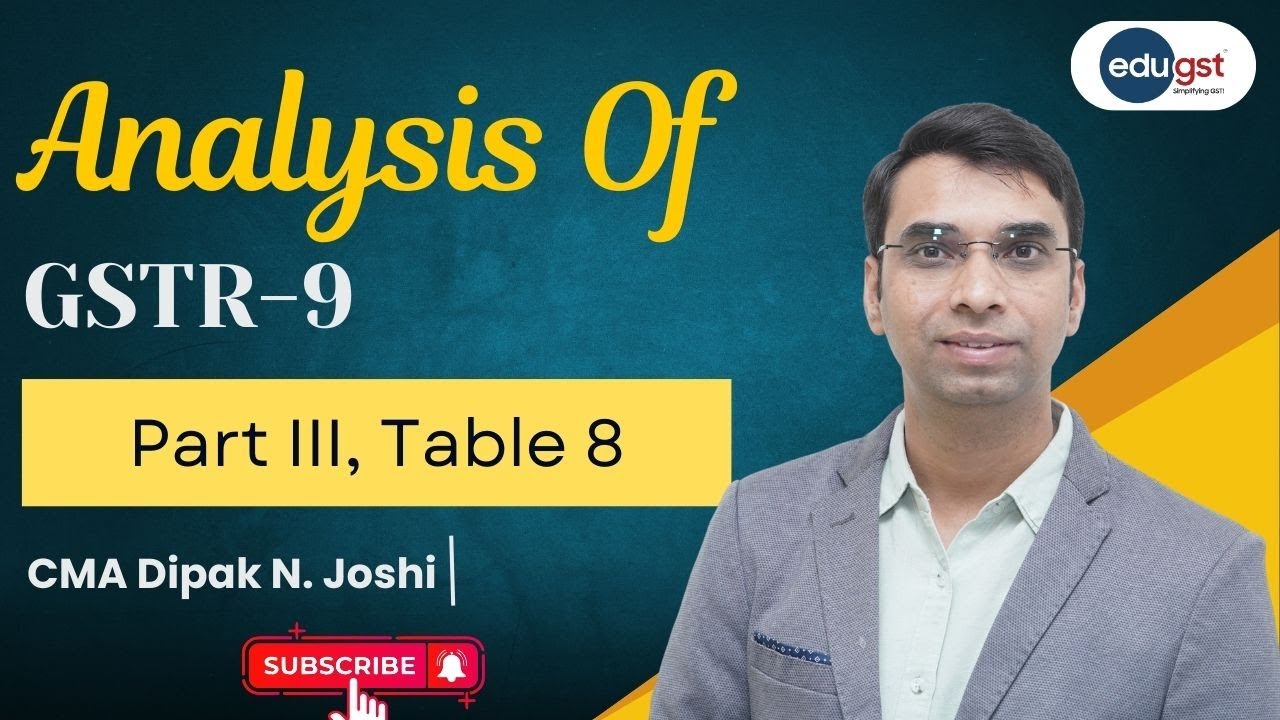 Get ready for GSTR-9 & 9C | Part IV & V, Table 9 to 14 of GSTR-9| Part ...
