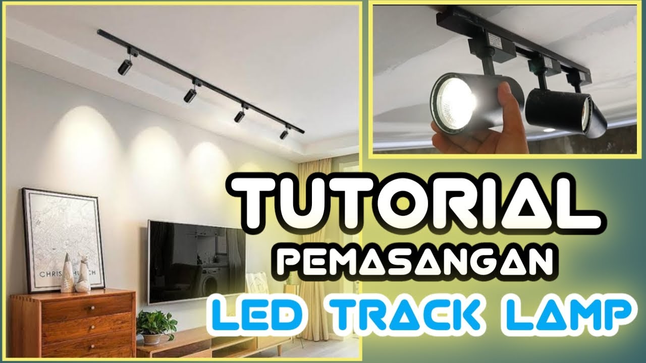 TUTORIAL pemasangan lampu LED track lamp - YouTube