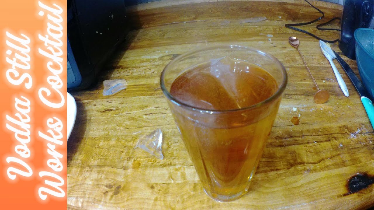 How to make "Vodka Still Works Cocktail" (21+) - YouTube