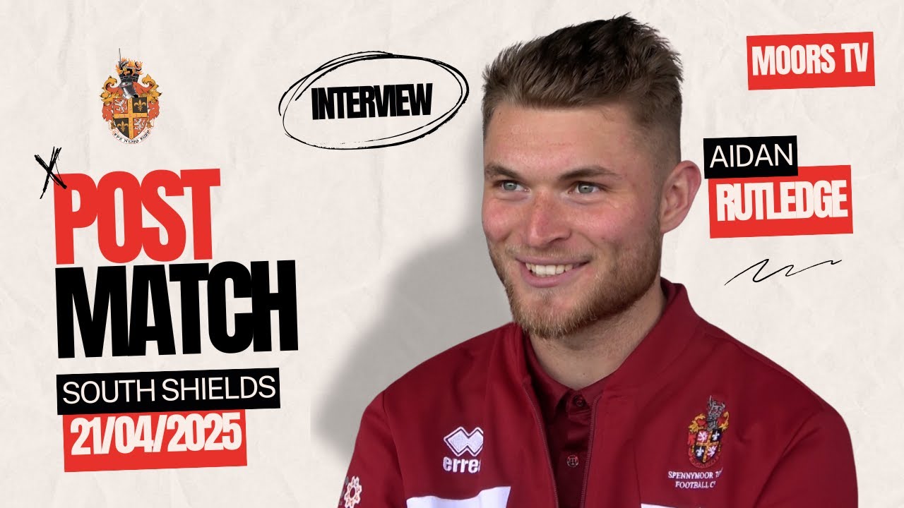 Post Match | Aidan Rutledge | South Shields (A) - YouTube