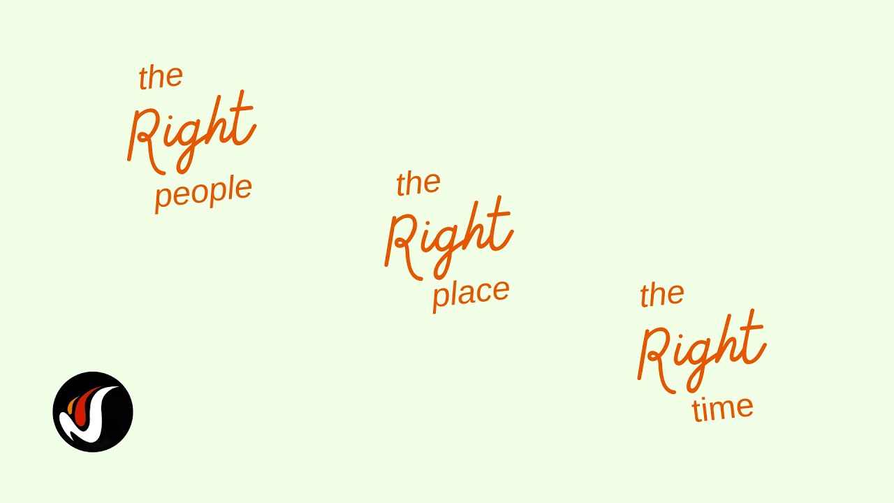 The Right People, The Right Place, The Right Time - YouTube