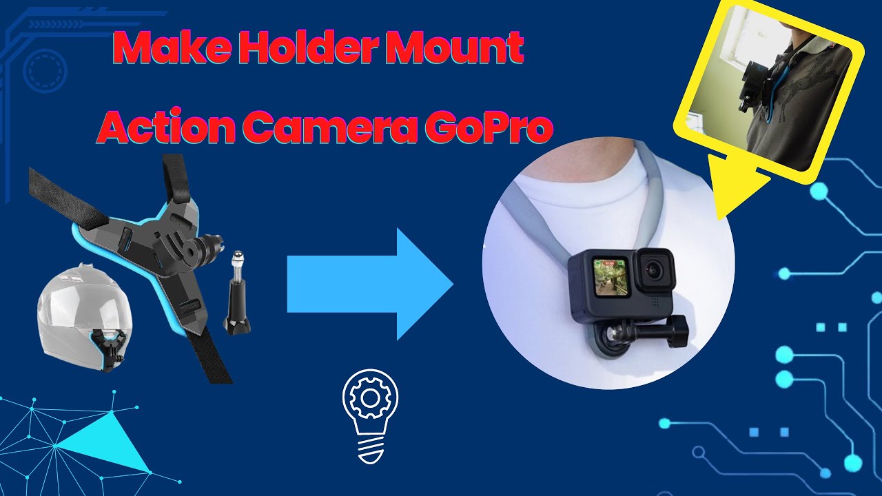 How to Make Holder Mount for Action Camera GoPro - YouTube