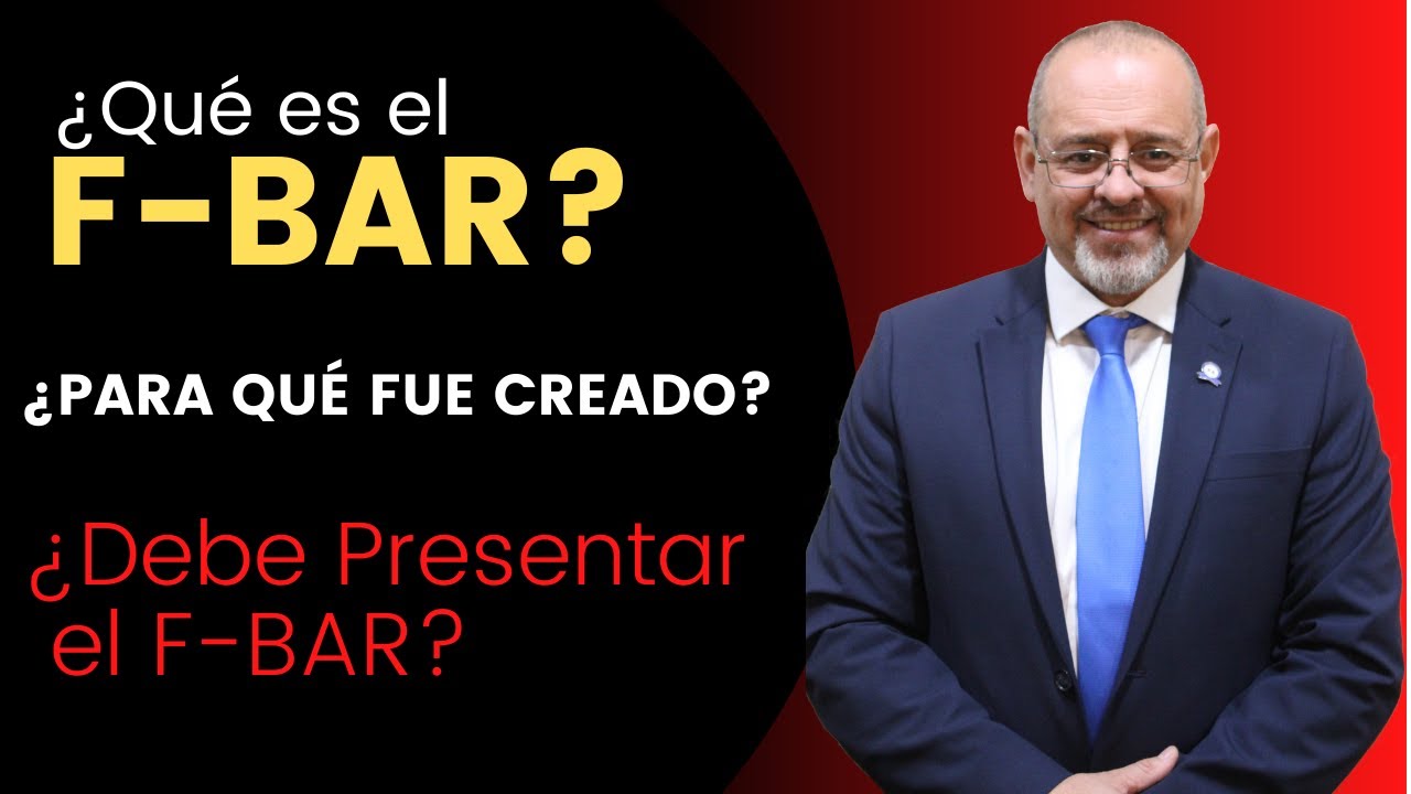 F-BAR ¿Qué es el F-BAR? - EVITE PENALIDADES | Impuestos en EEUU | - YouTube
